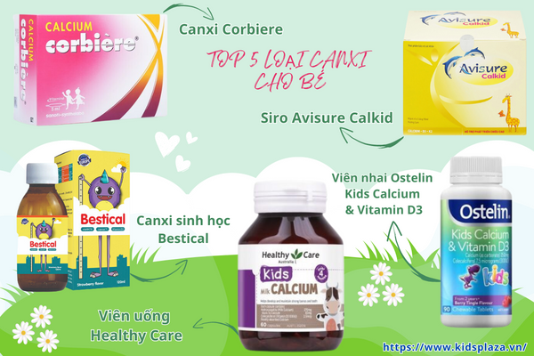 Top 5 loại canxi cho bé tốt nhất được nhiều mẹ chọn mua nhiều